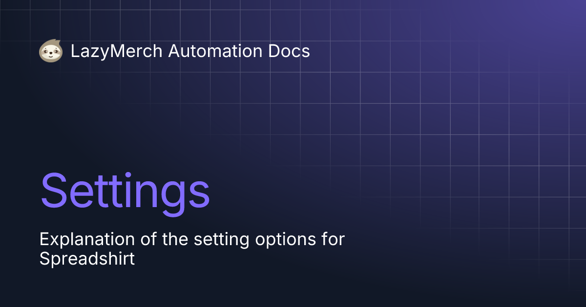 Settings | LazyMerch Automation Docs